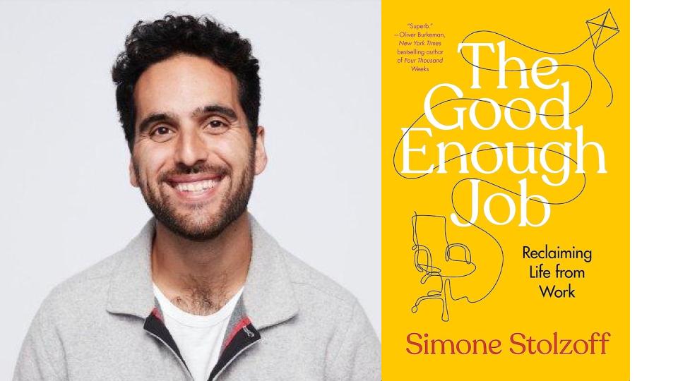 The Good Enough Job with Simone Stolzoff
